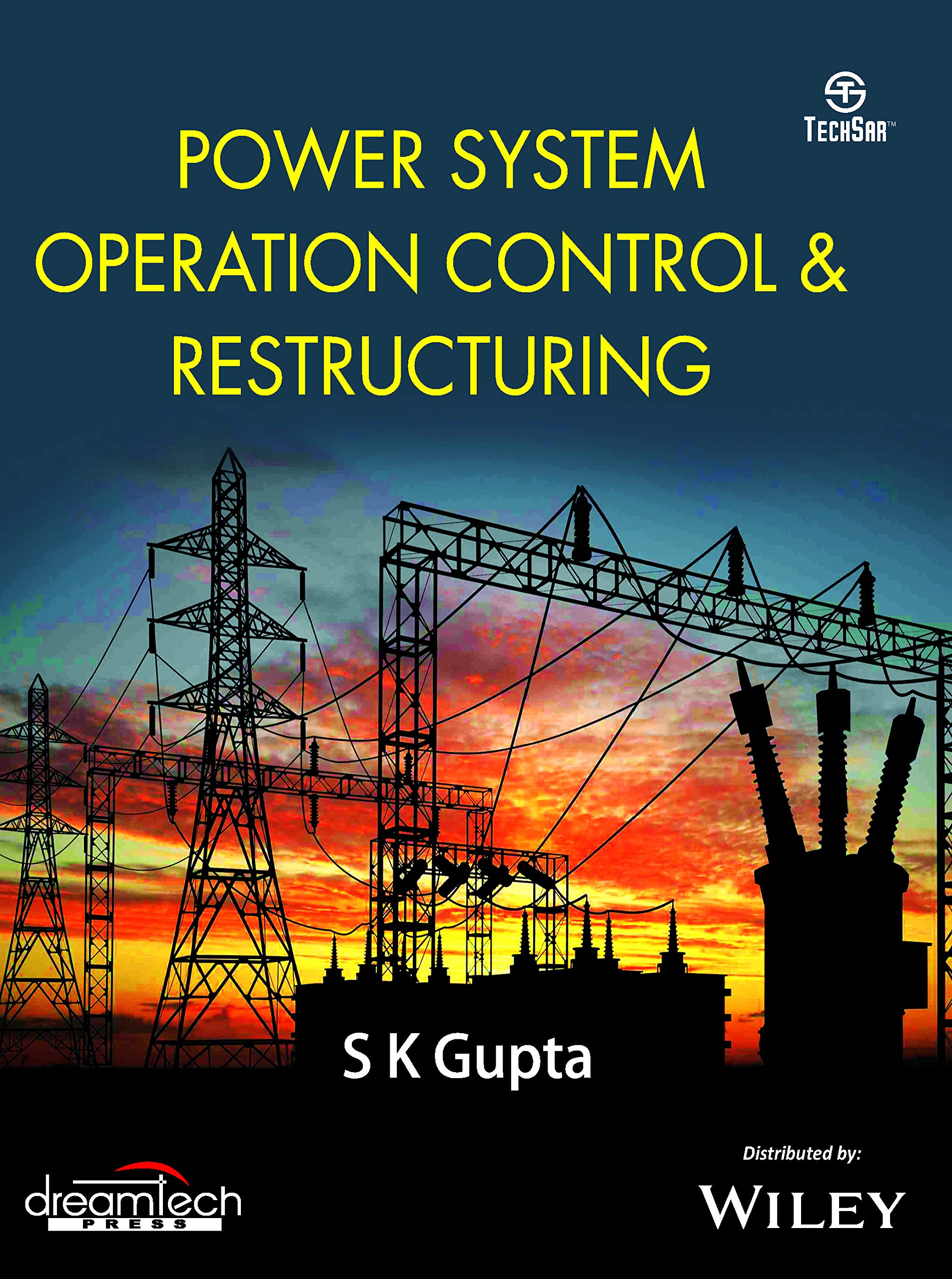 Power System Operation Control & Restructuring : S K Gupta: Amazon.in ...