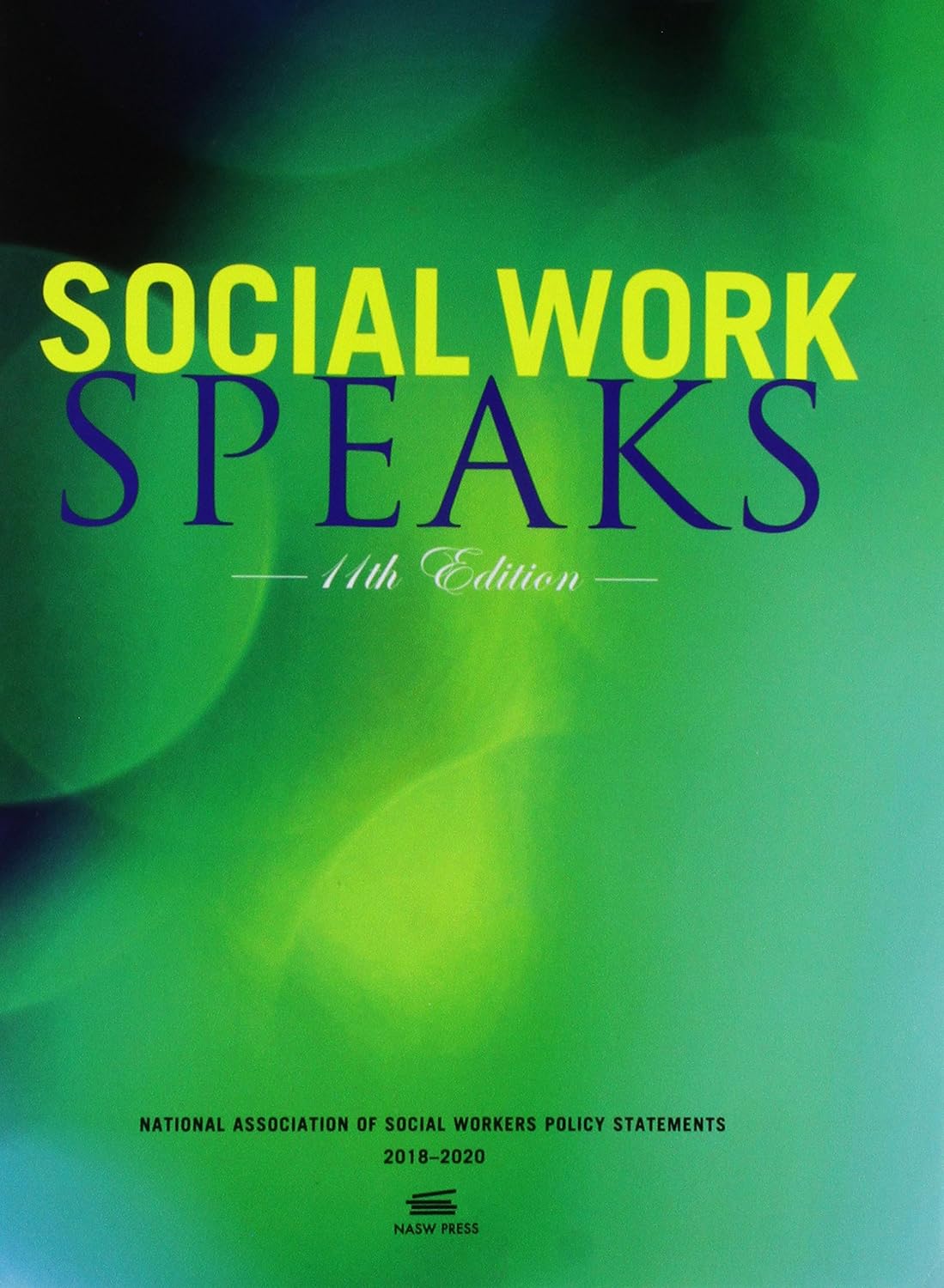 Amazon.com: Social Work Speaks, 11th Edition: NASW Policy Statement ...