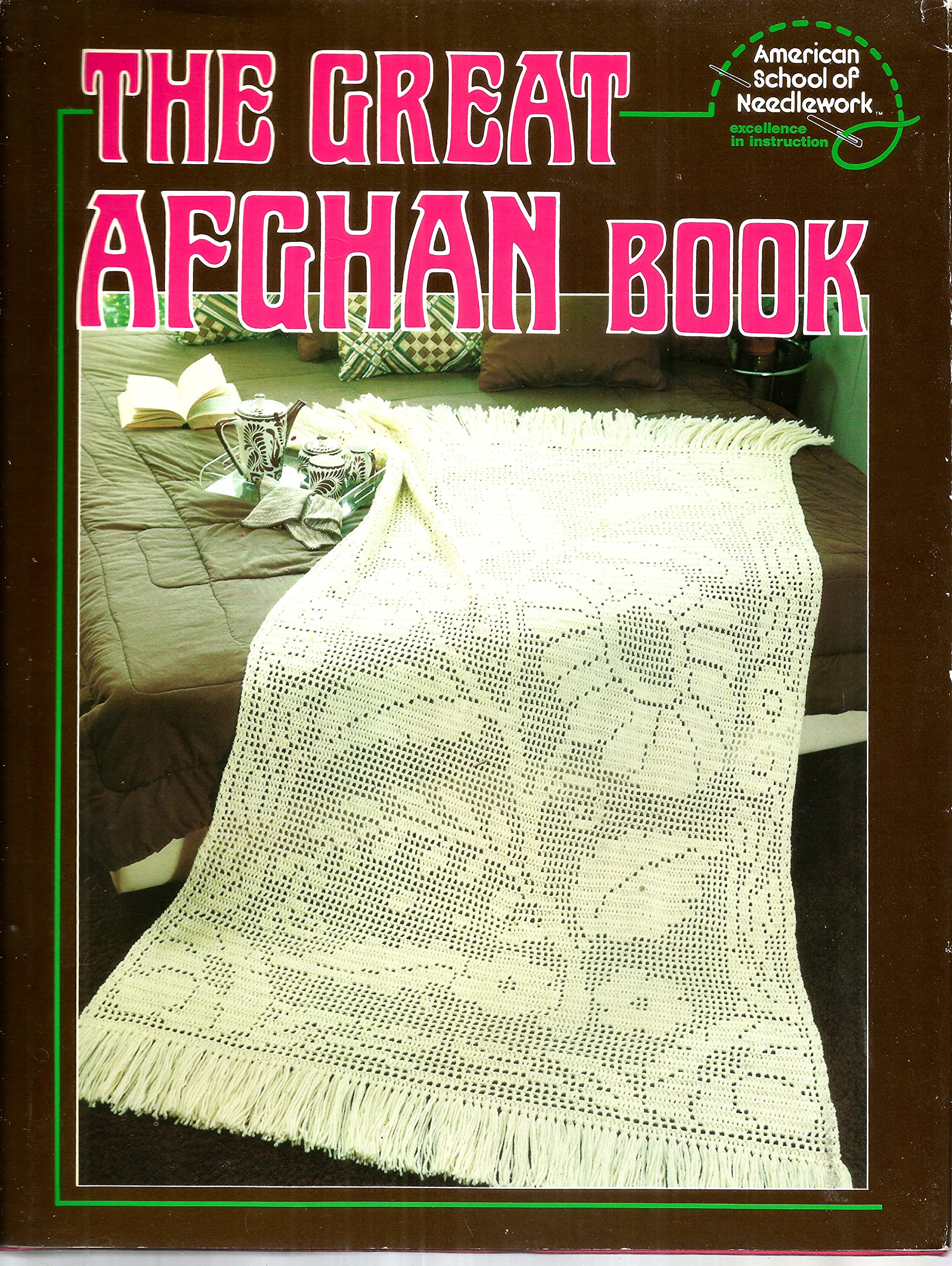 The Great Afghan Book: American School of Needlework: 9780930748197 ...