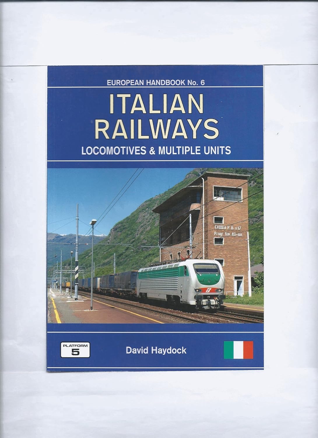 Amazon | Italian Railways: The Complete Guide to All Locomotives and ...