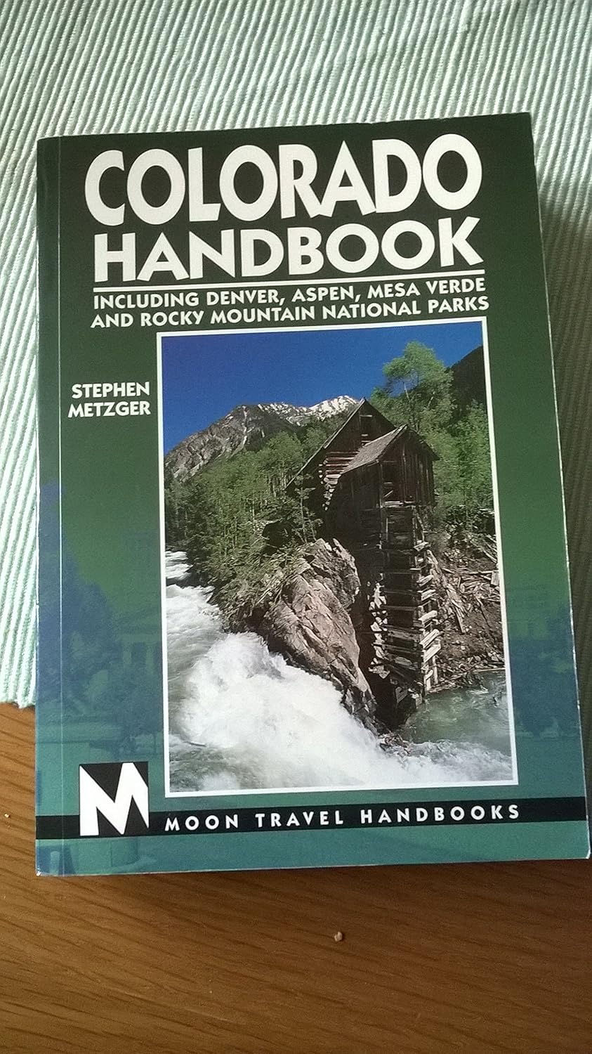 Colorado Handbook: Including Denver, Aspen, Mesa Verde and Rocky ...
