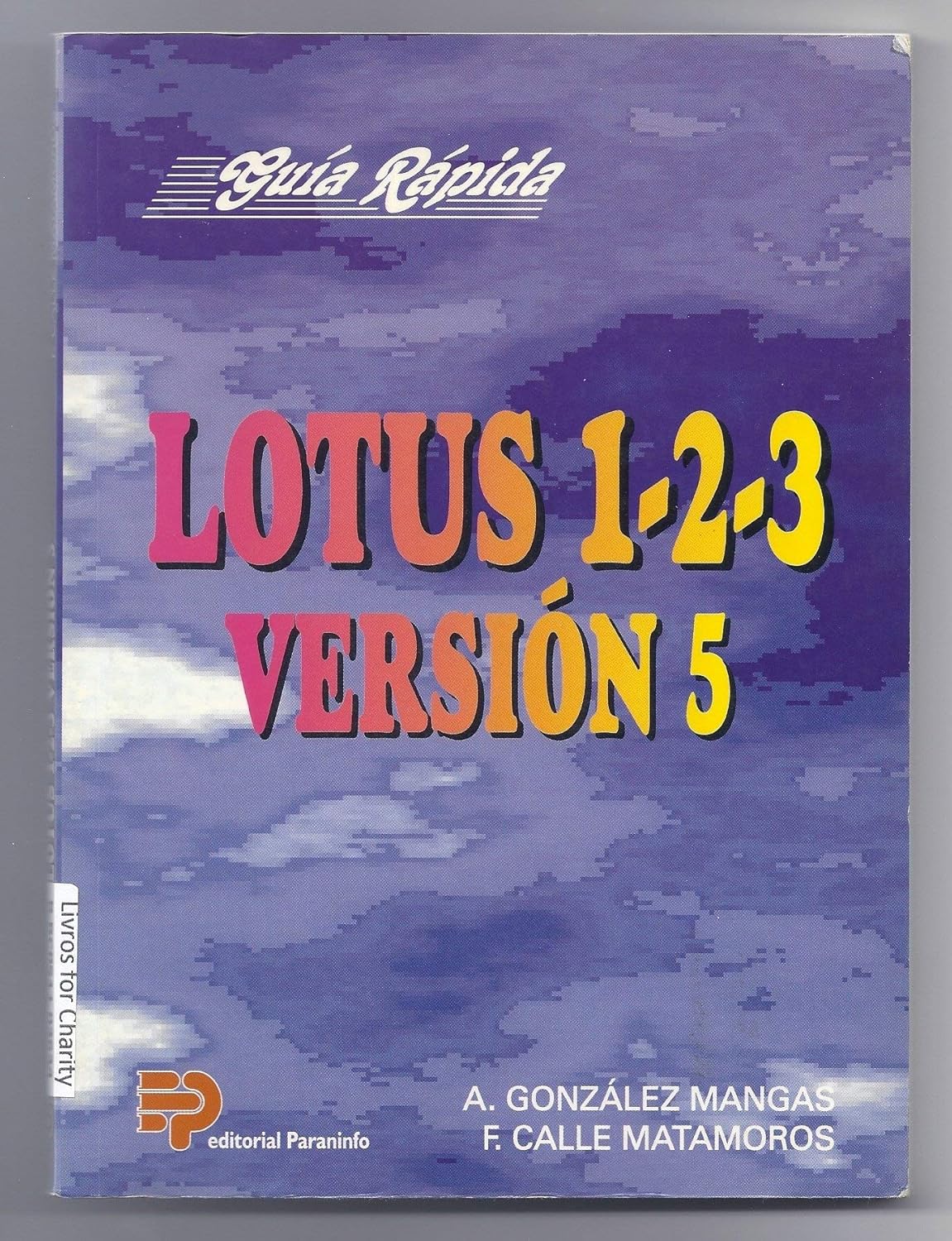 Buy Lotus 1 2 3 Version 5 - Guia Rapida Book Online at Low Prices in ...