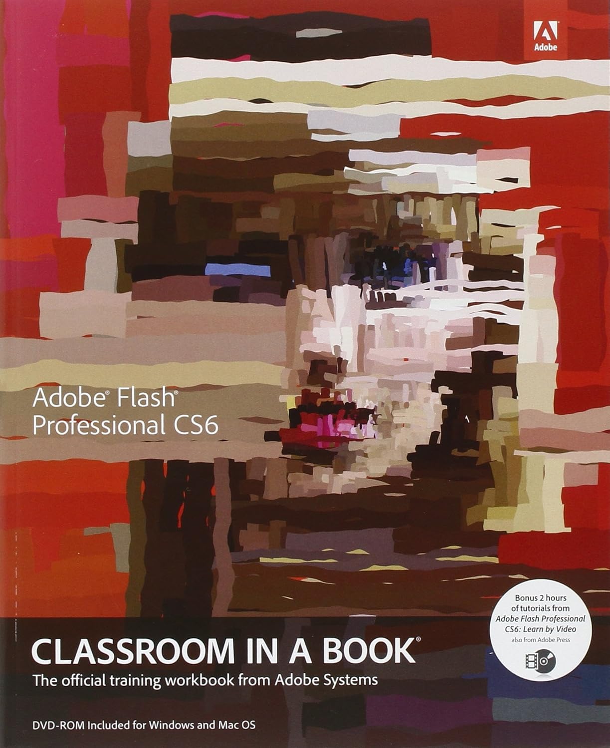 Adobe Flash Professional Cs6 Classroom in a Book: Adobe Creative Team ...