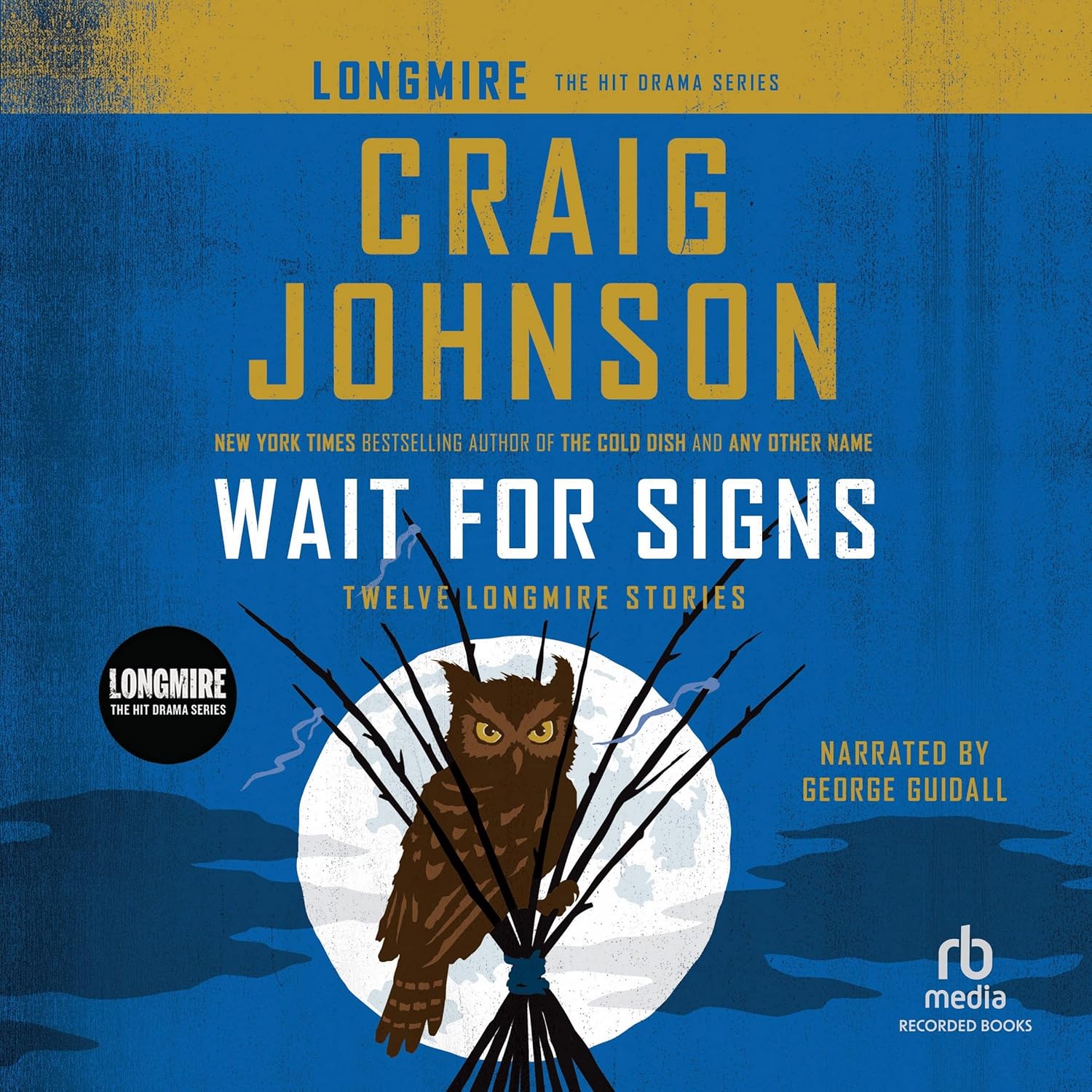 Amazon.com: Wait for Signs: Twelve Longmire Stories (The Walt Longmire ...