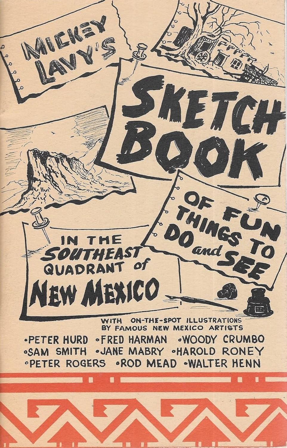 MICKEY LAVY'S SKETCH BOOK of fun things to do and see in the southwest ...