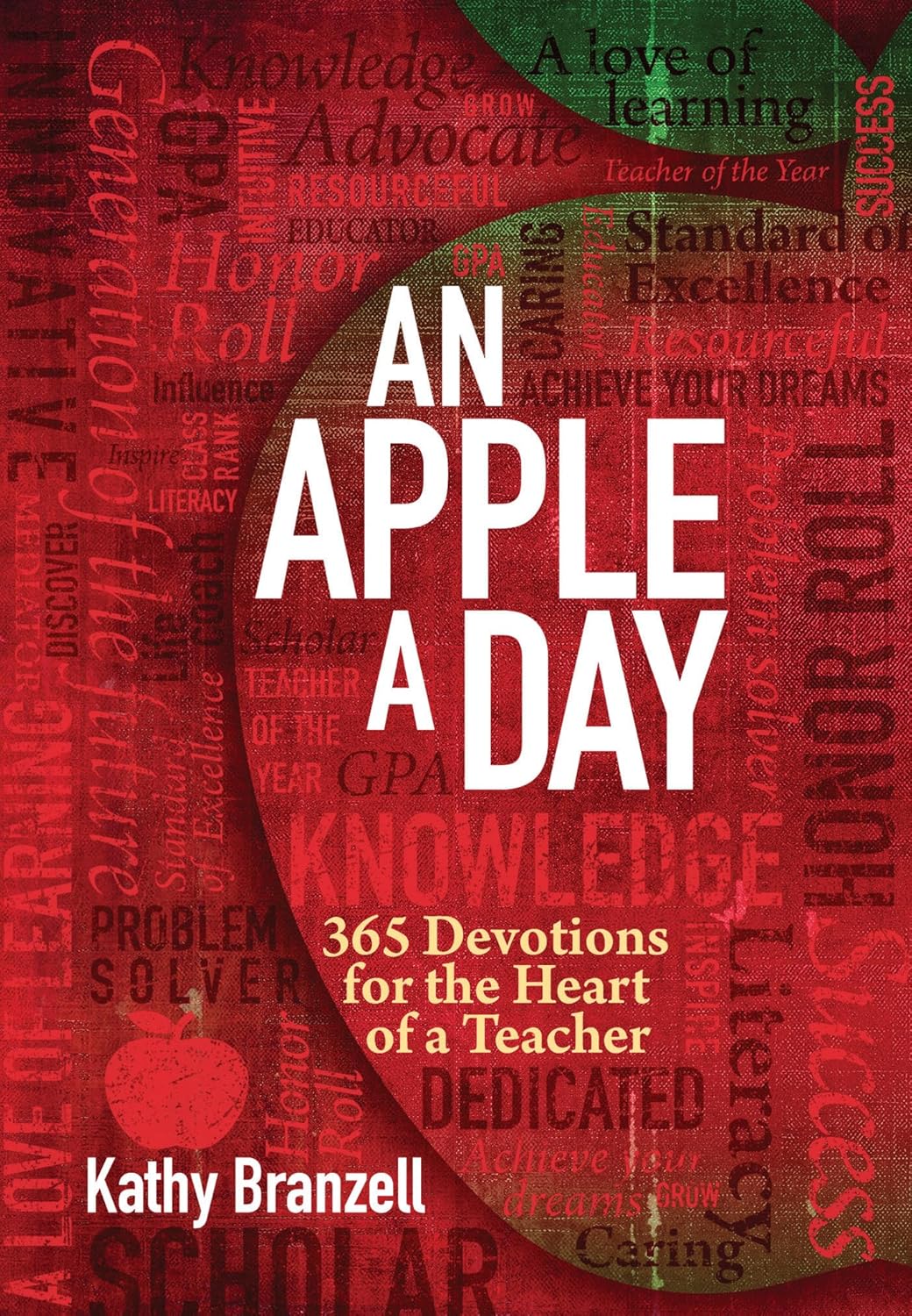 An Apple a Day (2nd edition): 365 Devotions for the Heart of a Teacher ...
