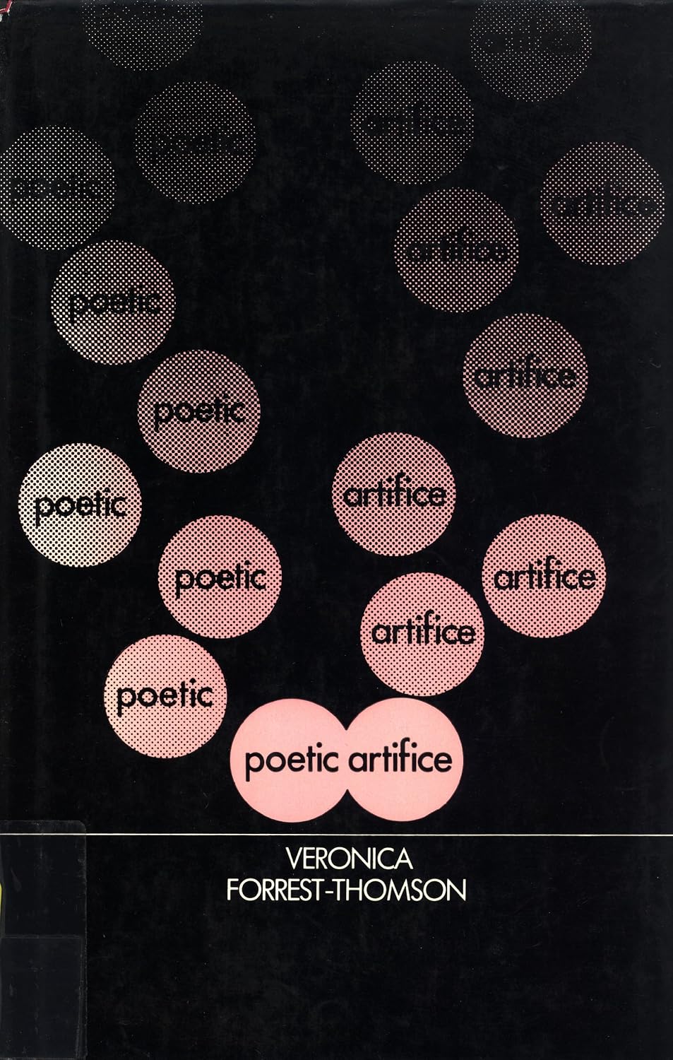 Poetic artifice: A theory of twentieth-century poetry: Forrest-Thomson ...