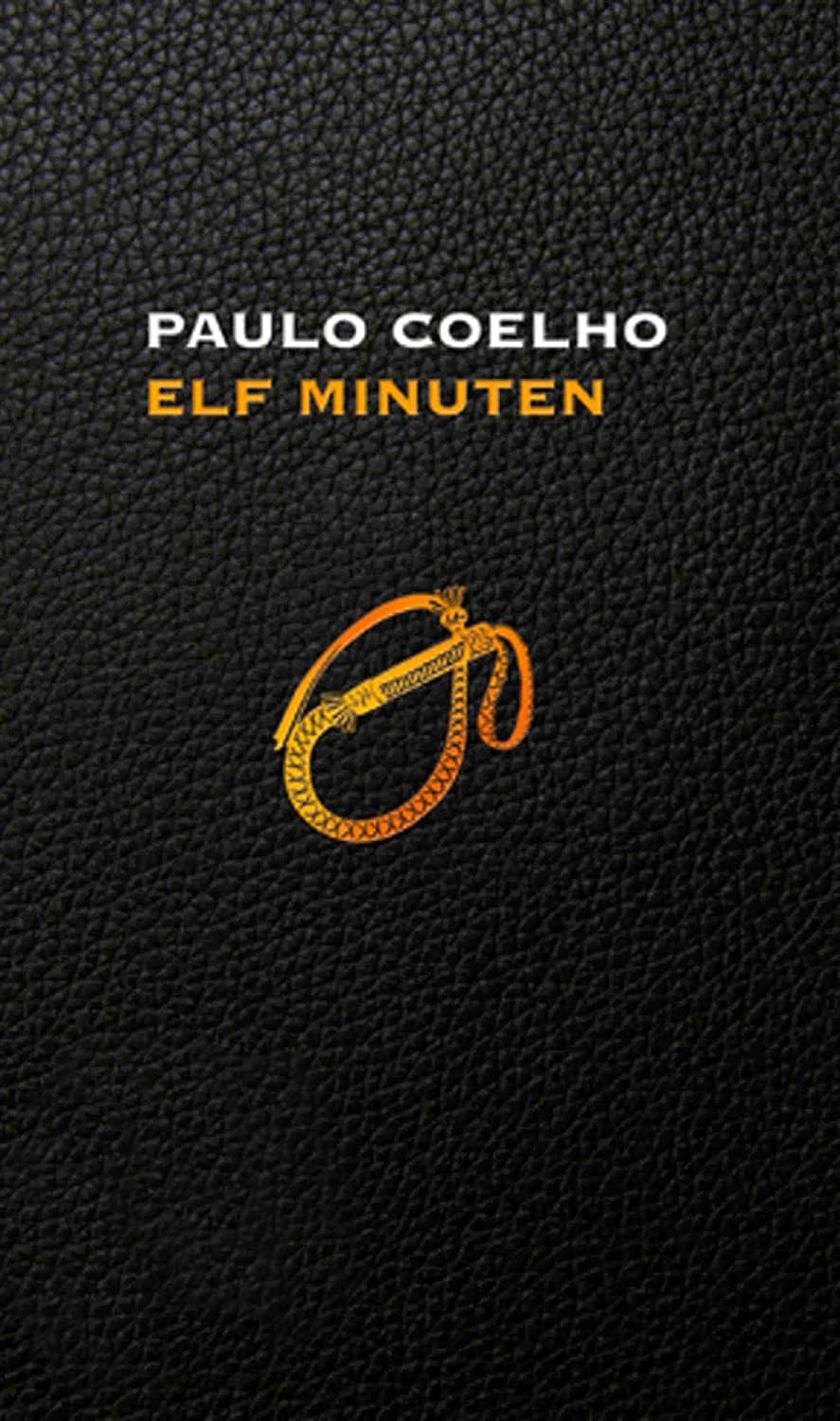 11 Minuten: Paulo Coelho: 9783942656481: Books - Amazon.ca