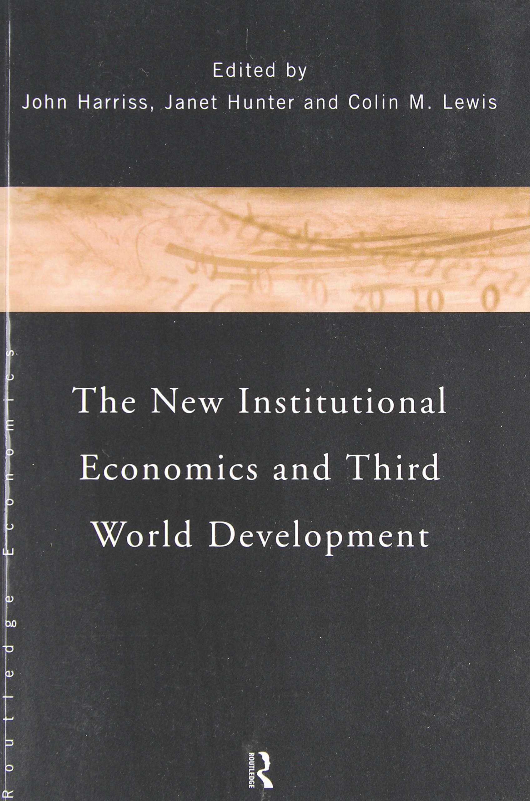 The New Institutional Economics and Third World Development ...