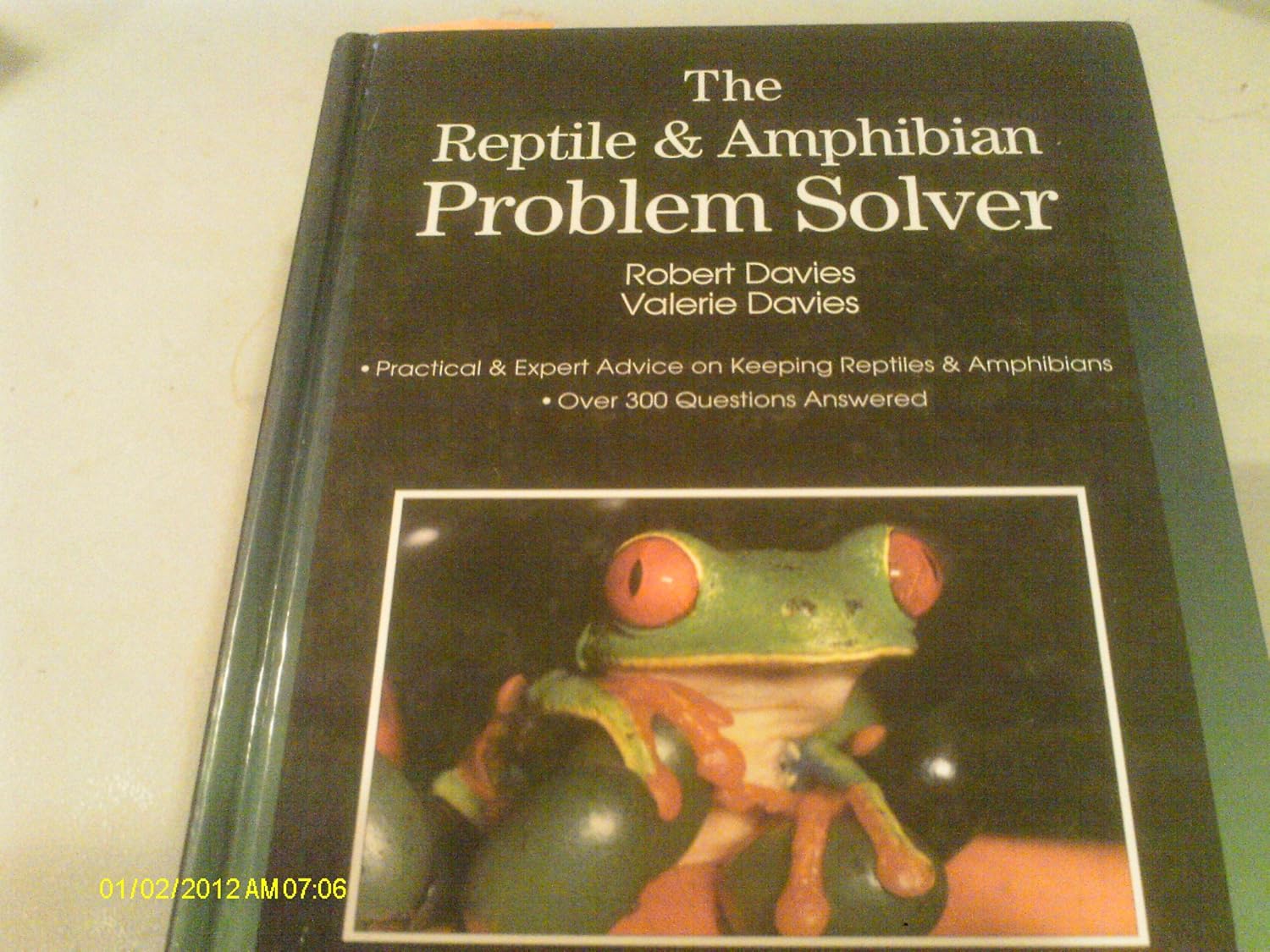 The Reptile and Amphibian Problem Solver: Practical and Expert Advice ...