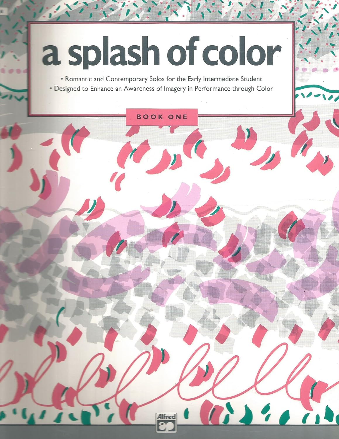 A Splash of Color : Romantic and Comtemporary Solos for the Early ...