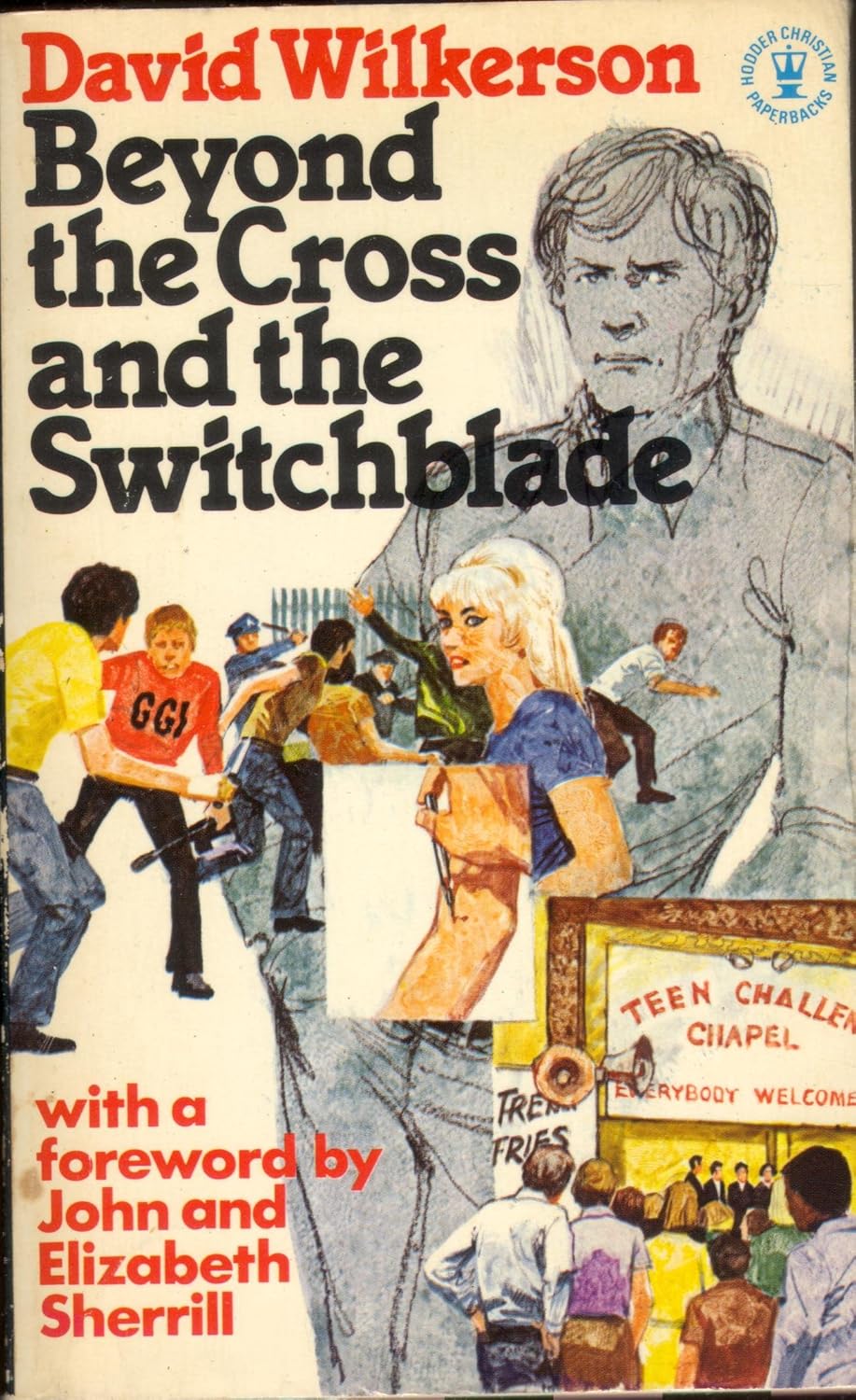 'Beyond the ''Cross and the Switchblade'' (Hodder Christian Paperbacks ...