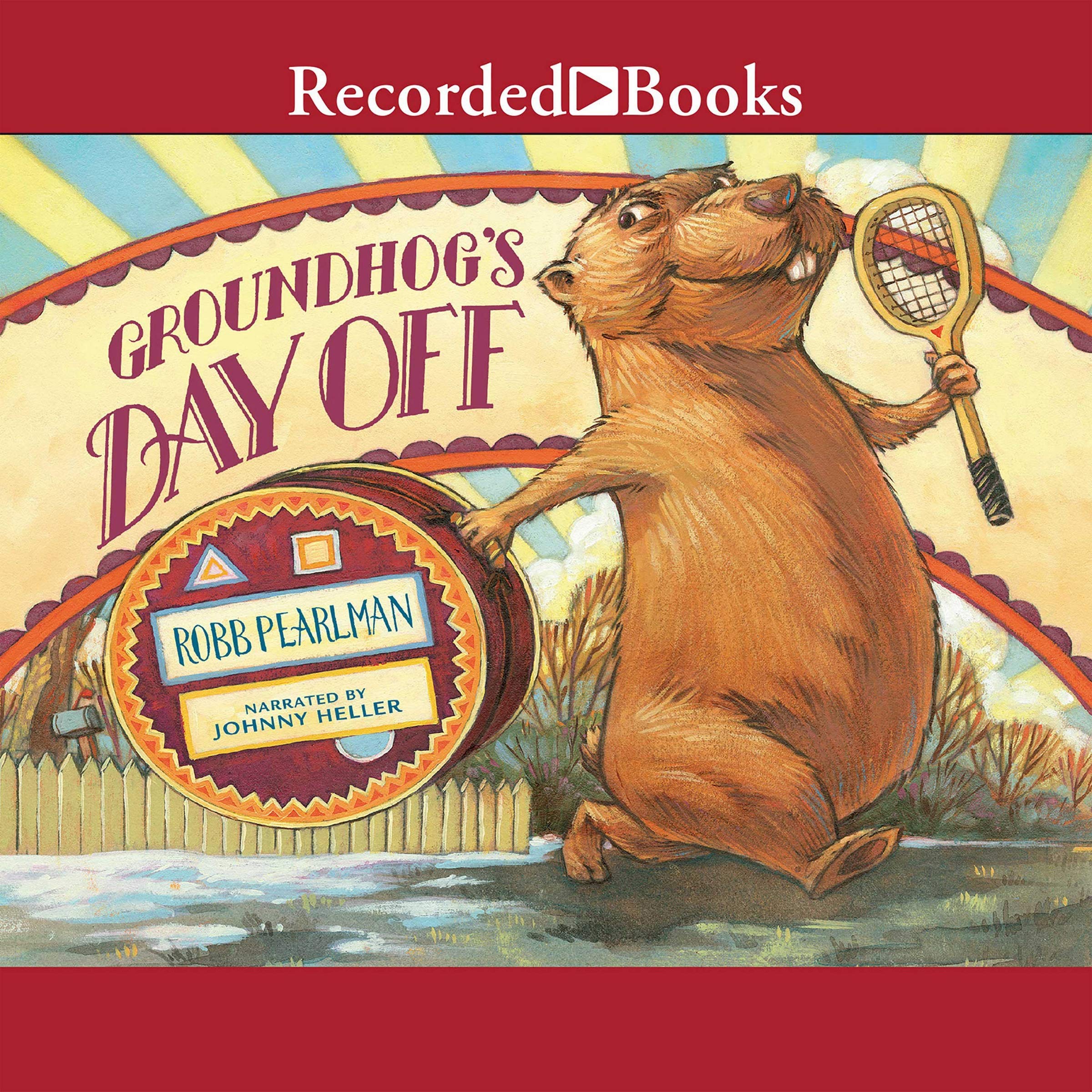 Groundhog's Day Off: Robb Pearlman: 9781664451155: Amazon.com: Books