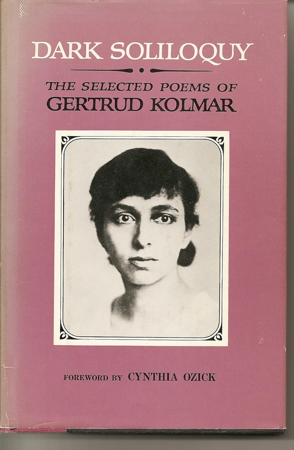 Dark soliloquy: The selected poems of Gertrud Kolmar [i.e. G ...