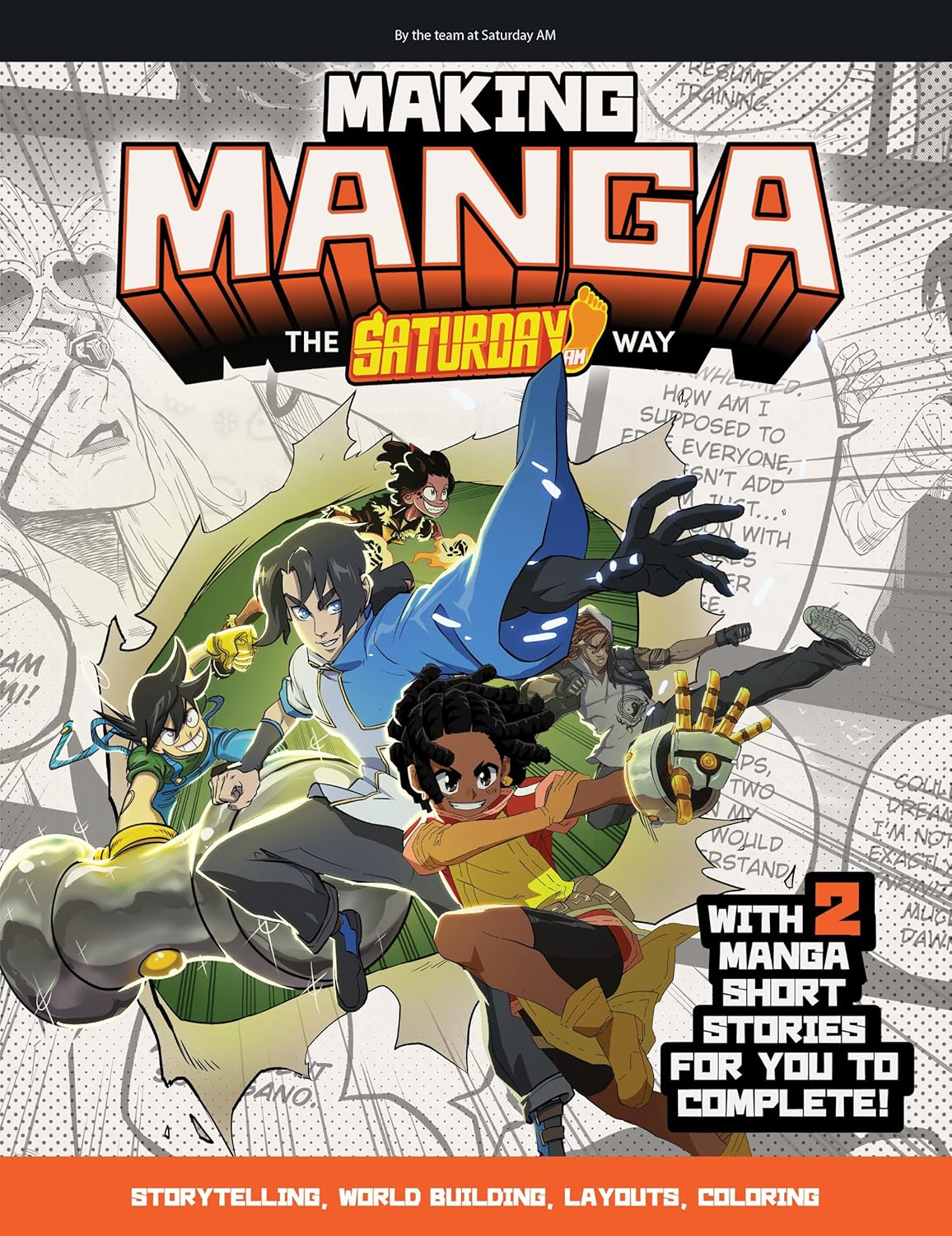 Making Manga: The Saturday AM Way - Storytelling, World-Building ...