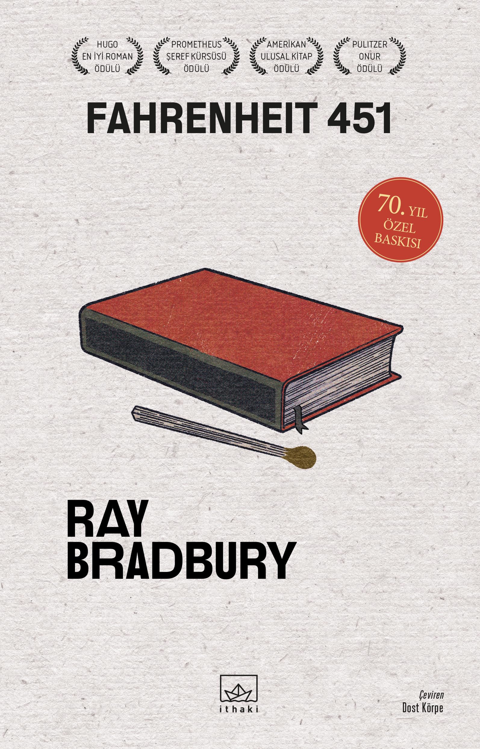 Fahrenheit 451 - 70. Yıl Özel Baskısı : Ray Bradbury, Dost Körpe ...