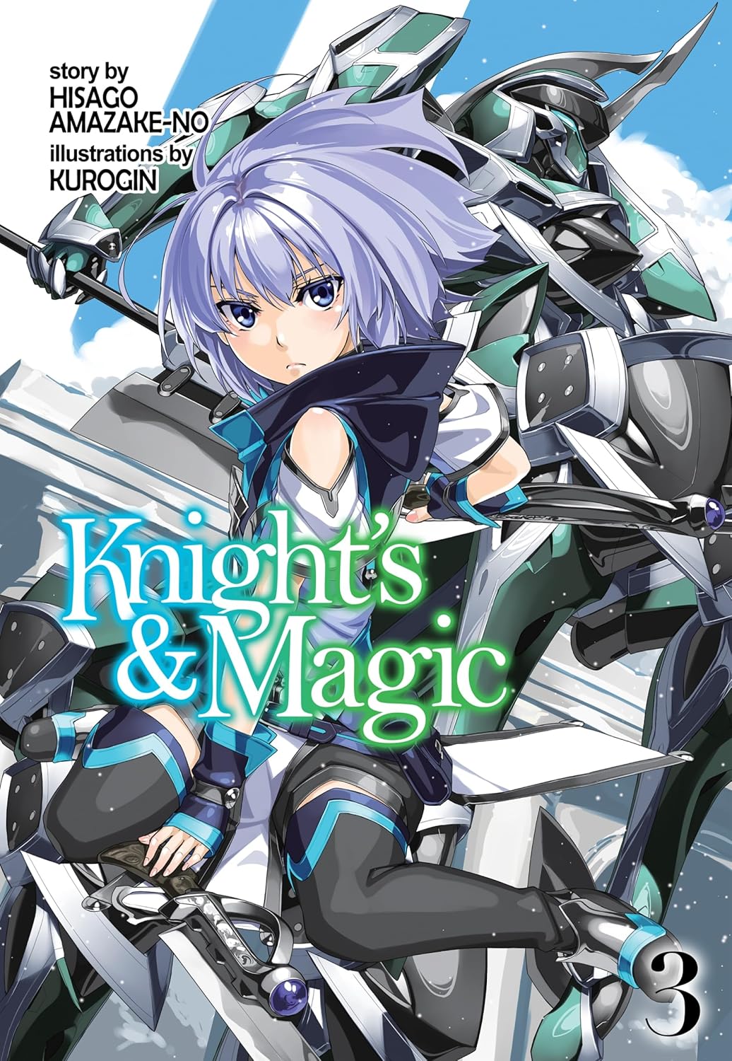 Amazon.com: Knight's & Magic: Volume 3 (Light Novel) eBook : Amazake-no, Hisago, Kurogin, Chen ...