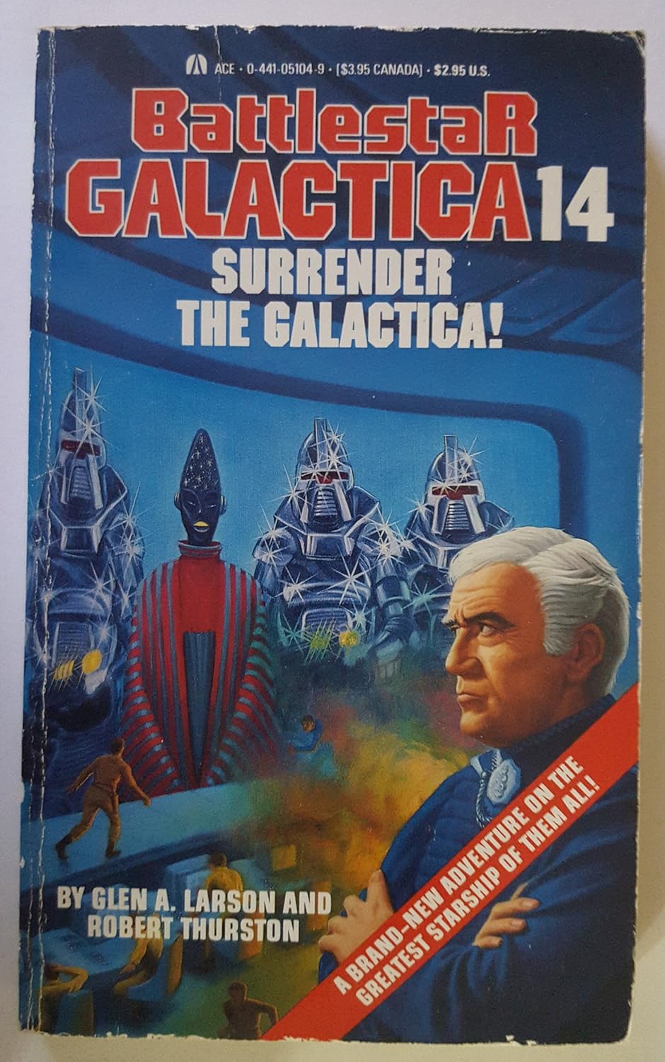 Surrender the Galactica!: (Battlestar Galactica 14 ): Larson, Glen A ...