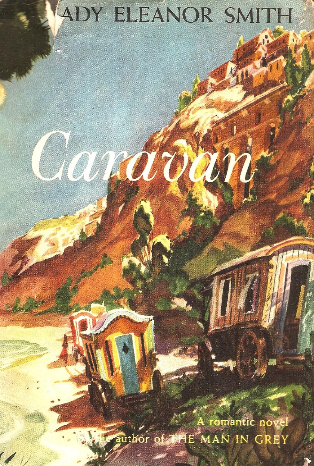 Caravan -A Romantic Novel By Lady Eleanor Smith: Lady Eleanor Smith ...
