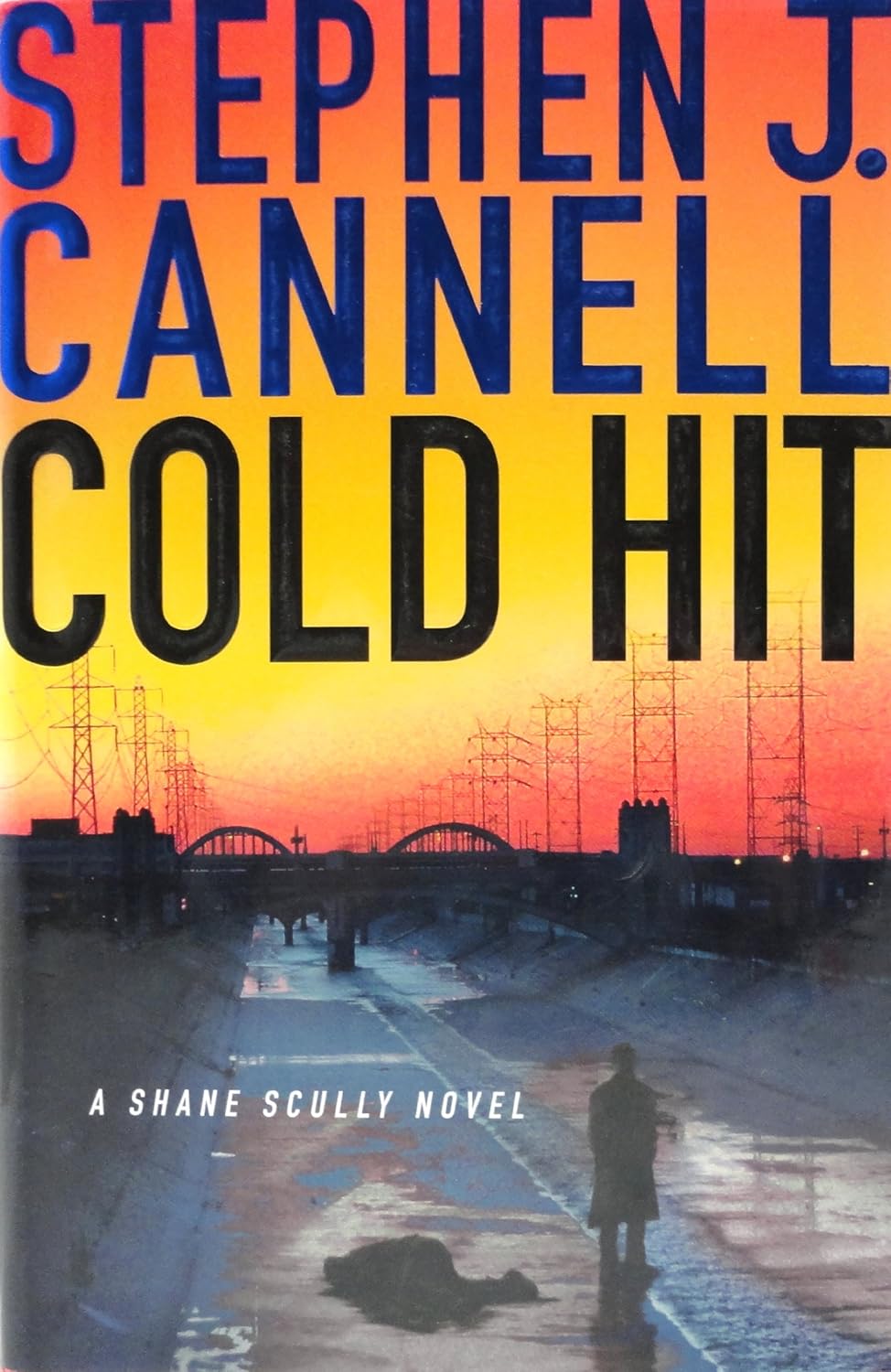 Cold Hit: A Shane Scully Novel: Cannell, Stephen J.: 9780312347307 ...