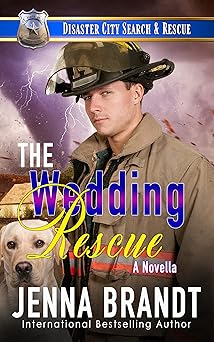 Amazon.com: The Wedding Rescue: A K9 Handler Second Chance Romance (Disaster City Search and ...