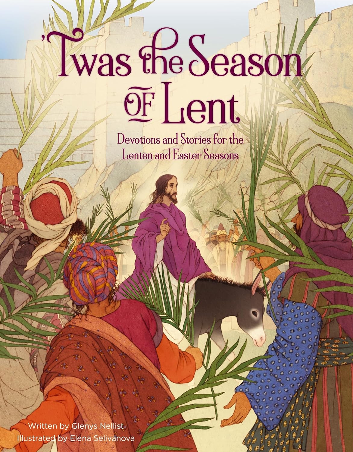Amazon.com: 'Twas the Season of Lent: Devotions and Stories for the ...
