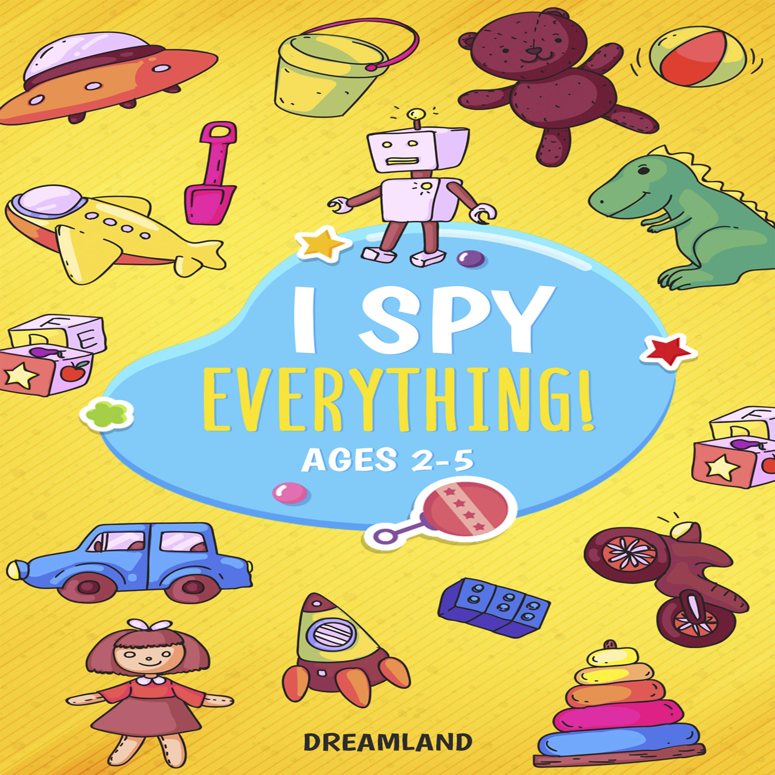 Buy I Everything! Ages 2-5: ABC's for Kids, A Fun and Educational ...