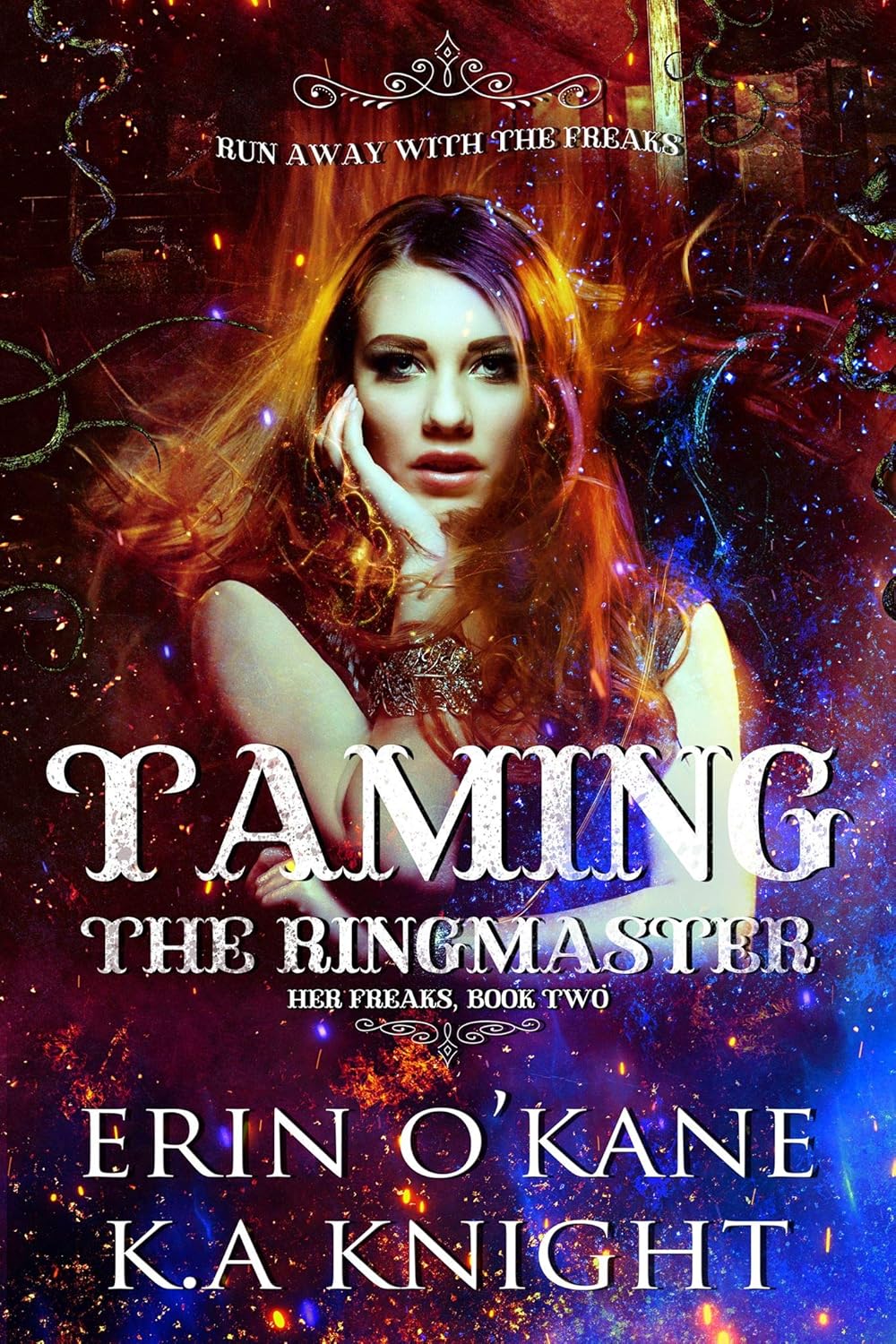 Amazon.com: Taming The Ringmaster (Her Freaks Book 2) eBook : Knight, K ...