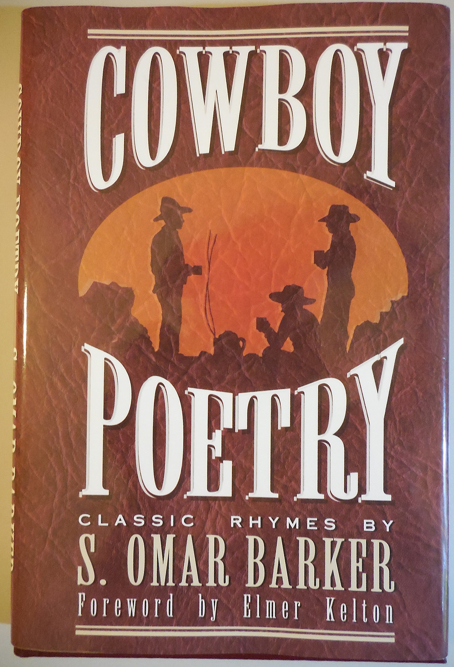 Cowboy Poetry Classic Rhymes (Cowboy Poetry Classics): Barker, S. Omar ...