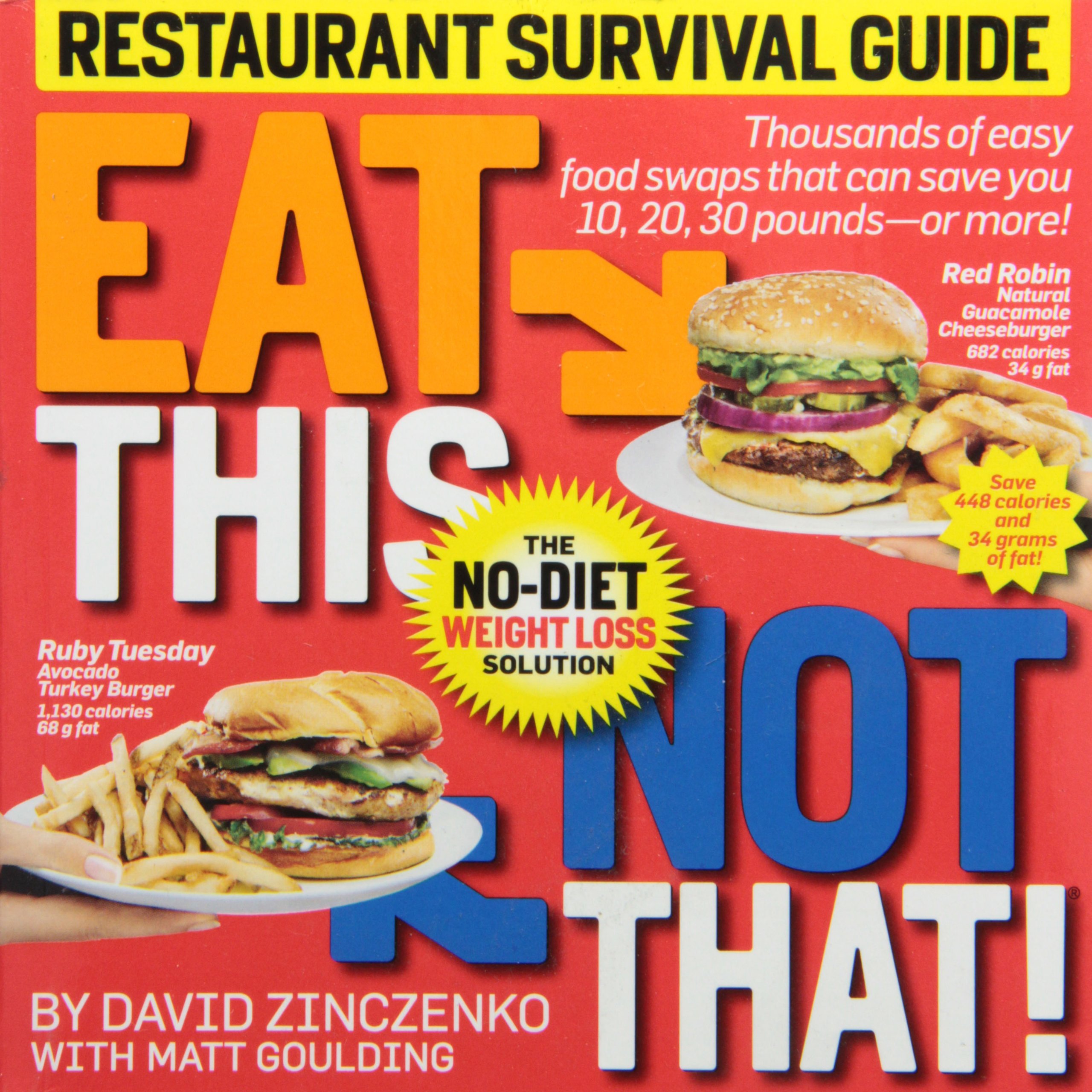 Eat This Not That! Restaurant Survival Guide: The No-Diet Weight Loss ...