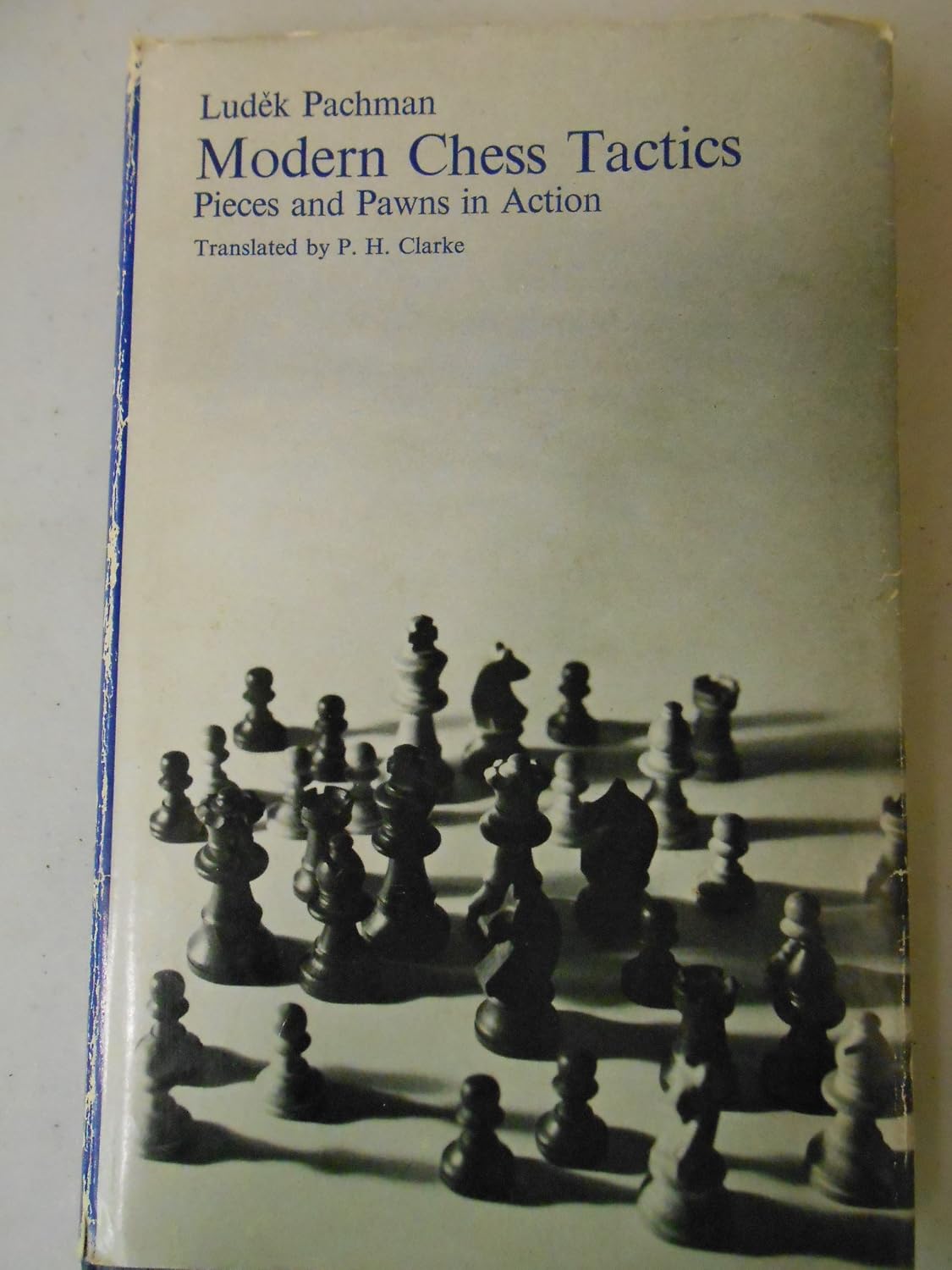 Modern Chess Tactics: Pieces and Pawns in Action: Amazon.co.uk: Pachman ...