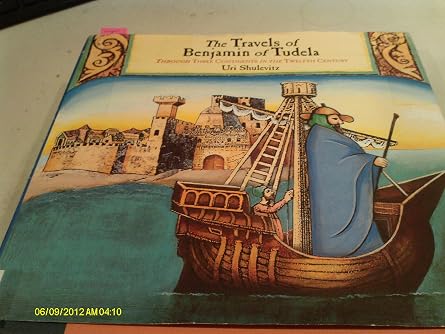 The Travels of Benjamin of Tudela: Through Three Continents in the ...