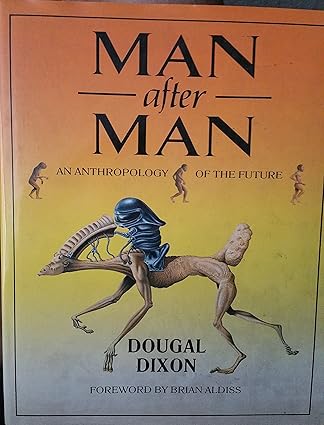 Amazon | Man After Man: An Anthropology of the Future | Dixon, Dougal ...