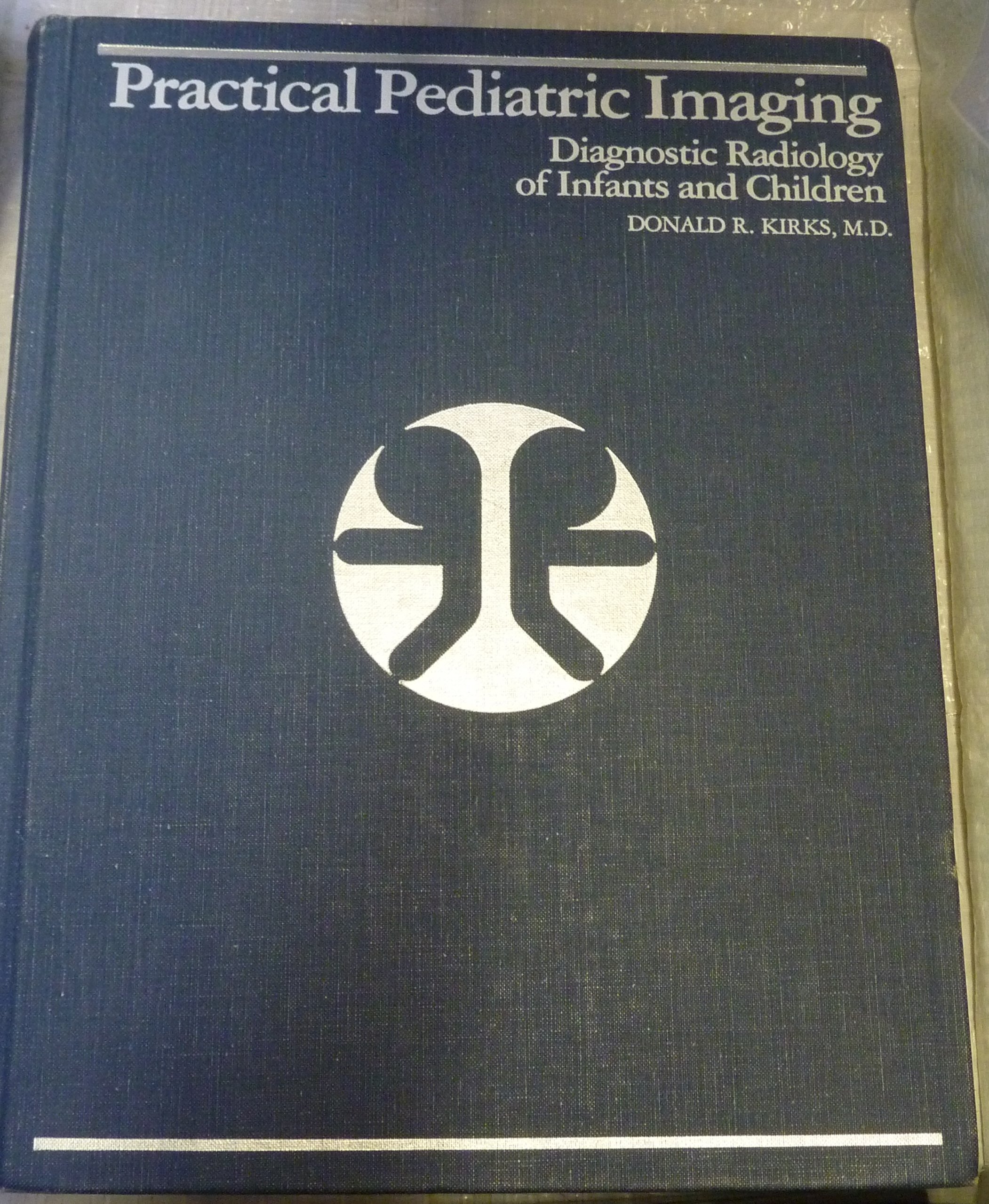 Practical pediatric imaging: Diagnostic radiology of infants and ...