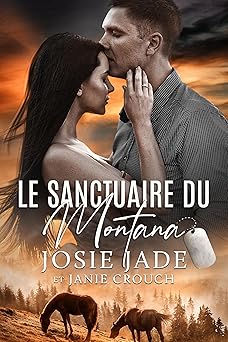 Le Sanctuaire Du Montana (Resting Warrior Ranch (Français) t. 1 ...