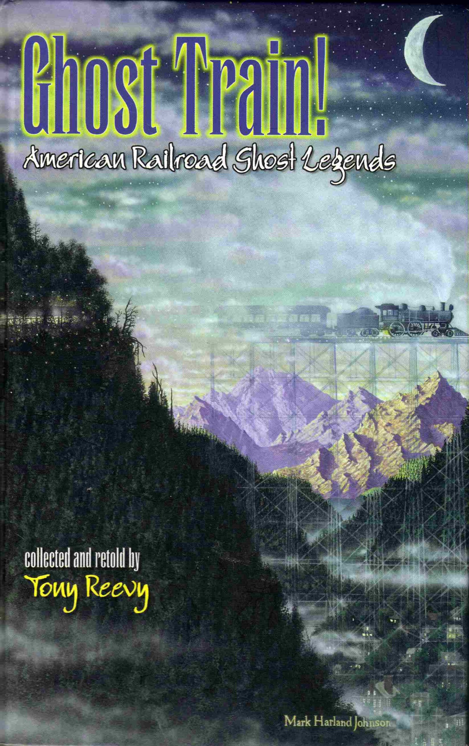 Ghost Train: American Railroad Ghost Legends: Reevy, Tony ...