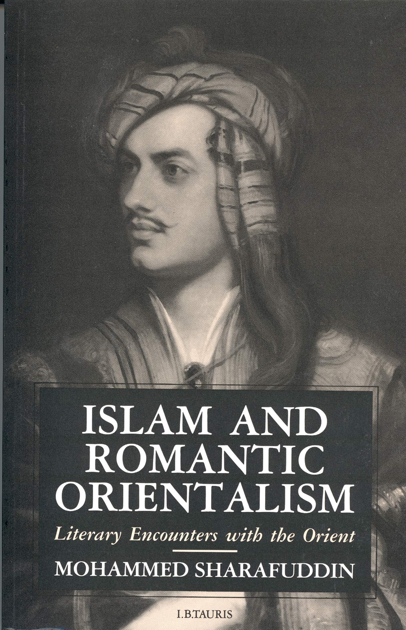 Amazon.com: Islam and Romantic Orientalism: Literary Encounters with ...