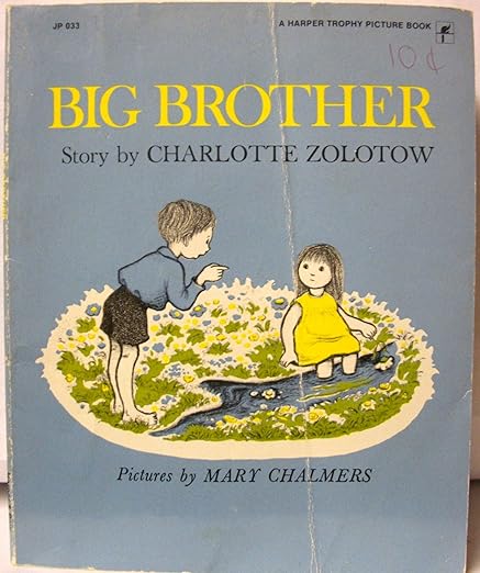 Big Brother, 1st Edition (Harper Trophy Picture Book): Charlotte ...