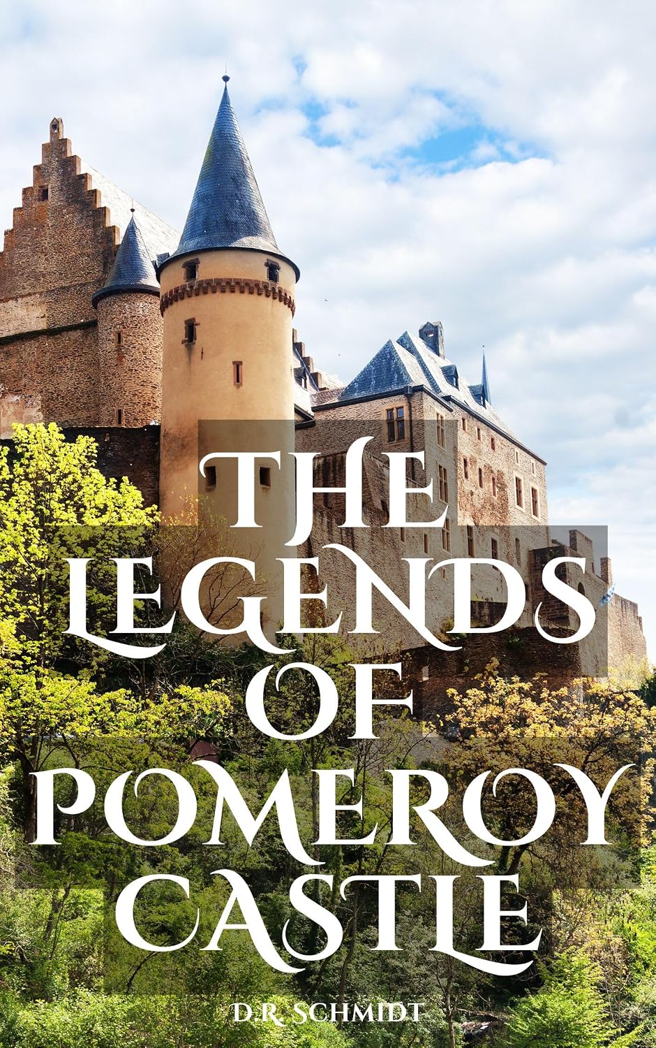 Amazon.com: The Legends of Pomeroy Castle eBook : Schmidt, Diane ...