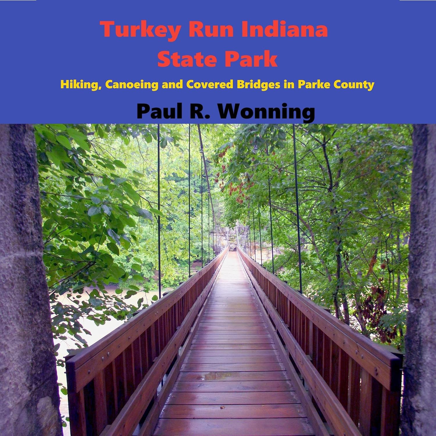 Amazon.com: Turkey Run Indiana State Park: Hiking, Canoeing and Covered ...