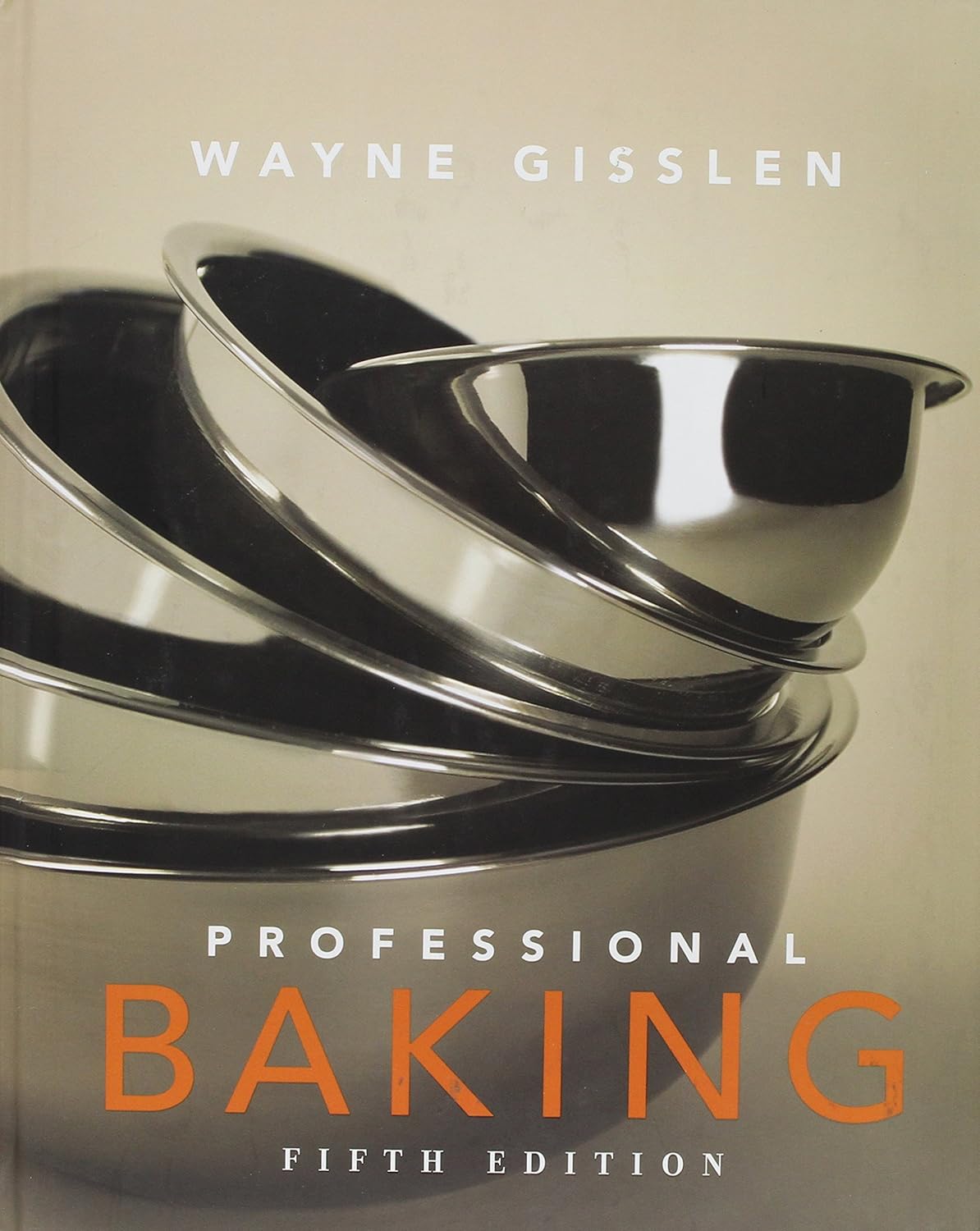 Professional Baking 5th Edition College Version/CD-ROM with Study Guide ...