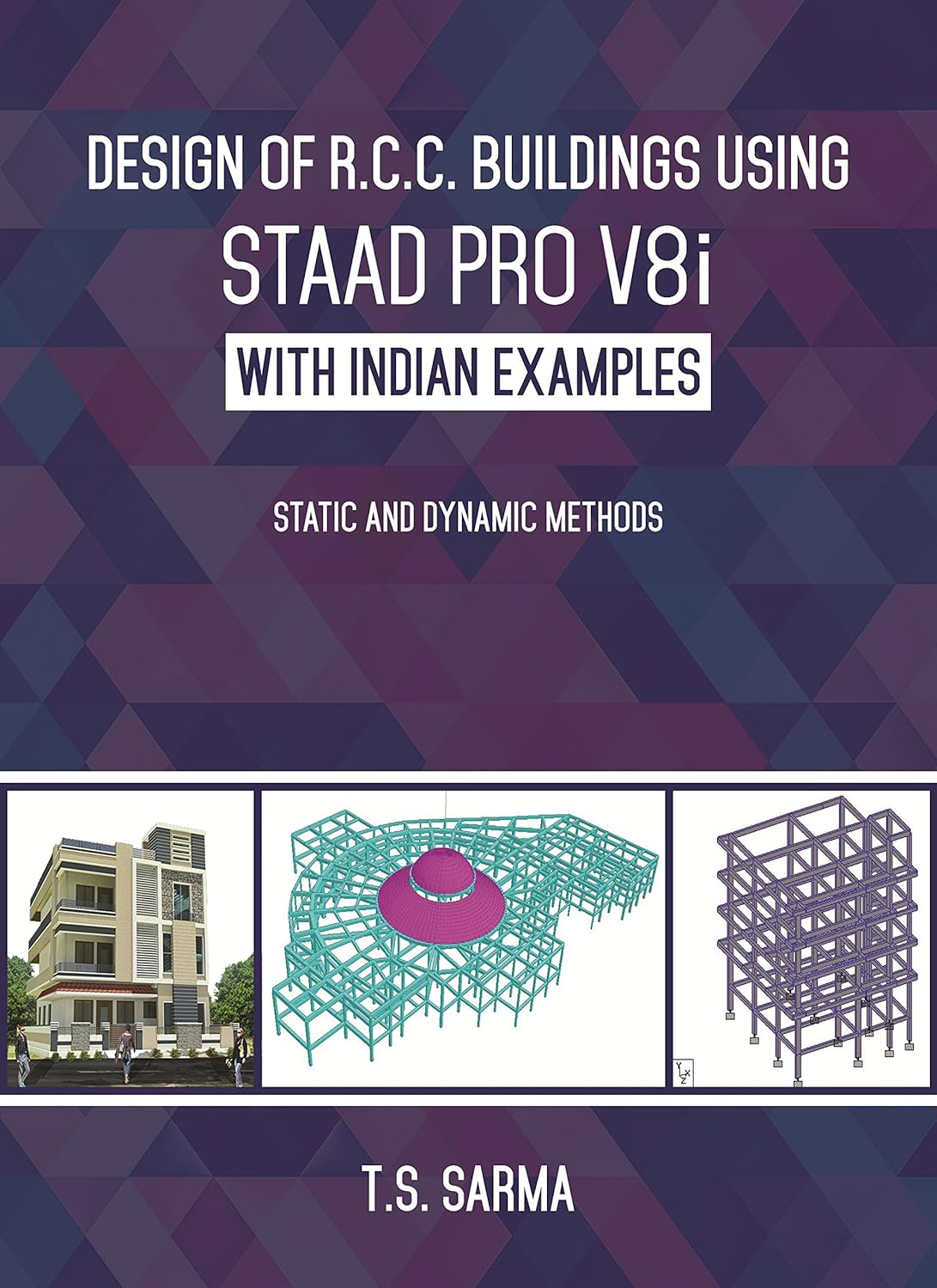 Design of R C C Buildings using Staad Pro V8i with Indian Examples ...