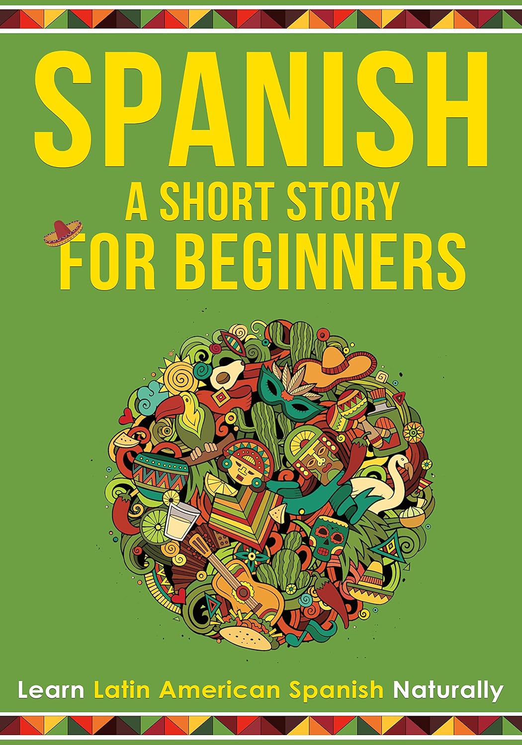 Amazon.com: Spanish A Short Story For Beginners: Learn Latin American ...