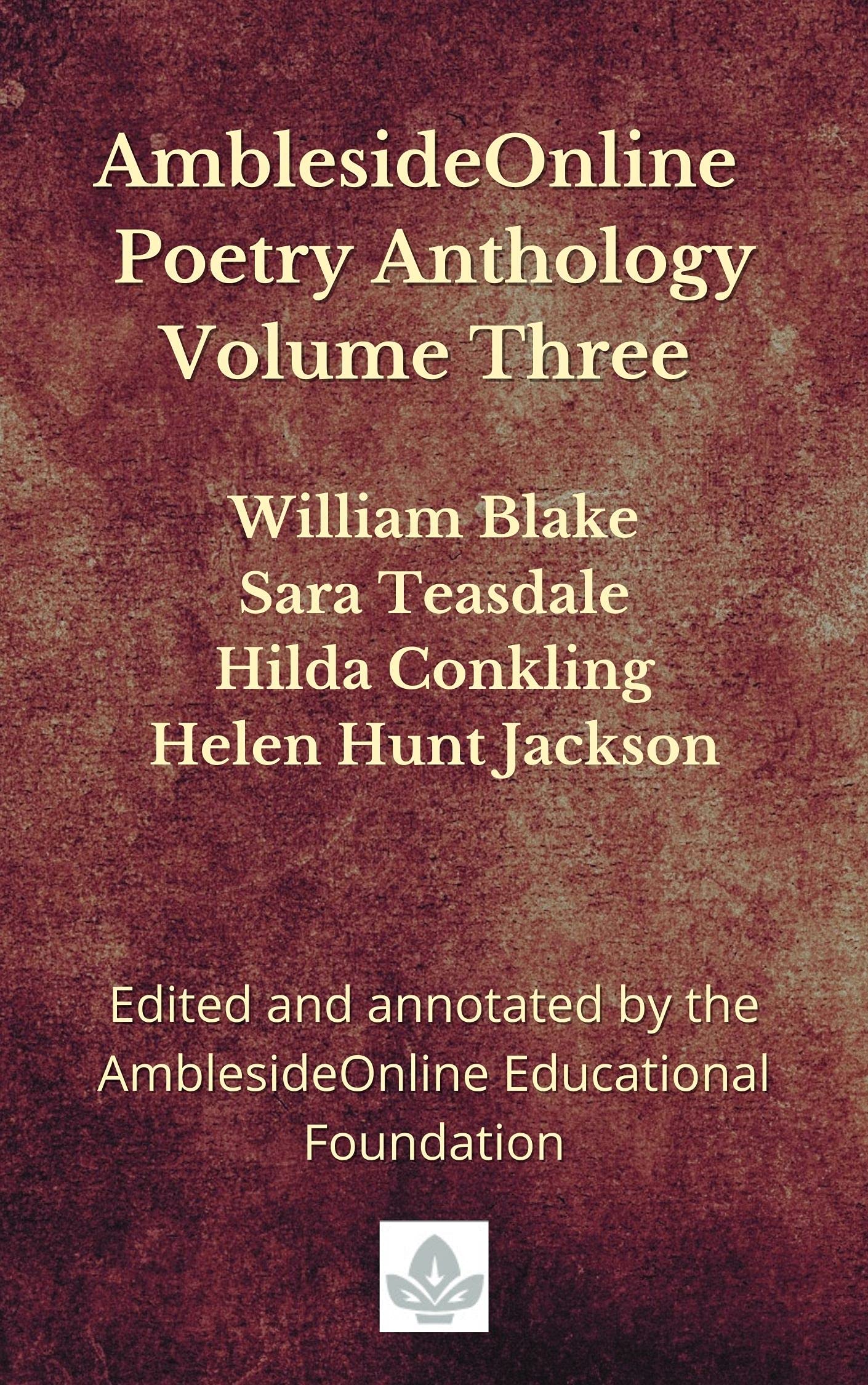 Buy AmblesideOnline Poetry Anthology Volume Three: William Blake, Sara ...