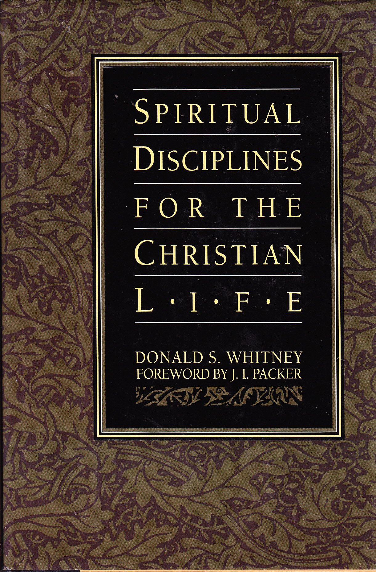 Spiritual Disciplines for the Christian Life: Whitney, Donald S., Don ...