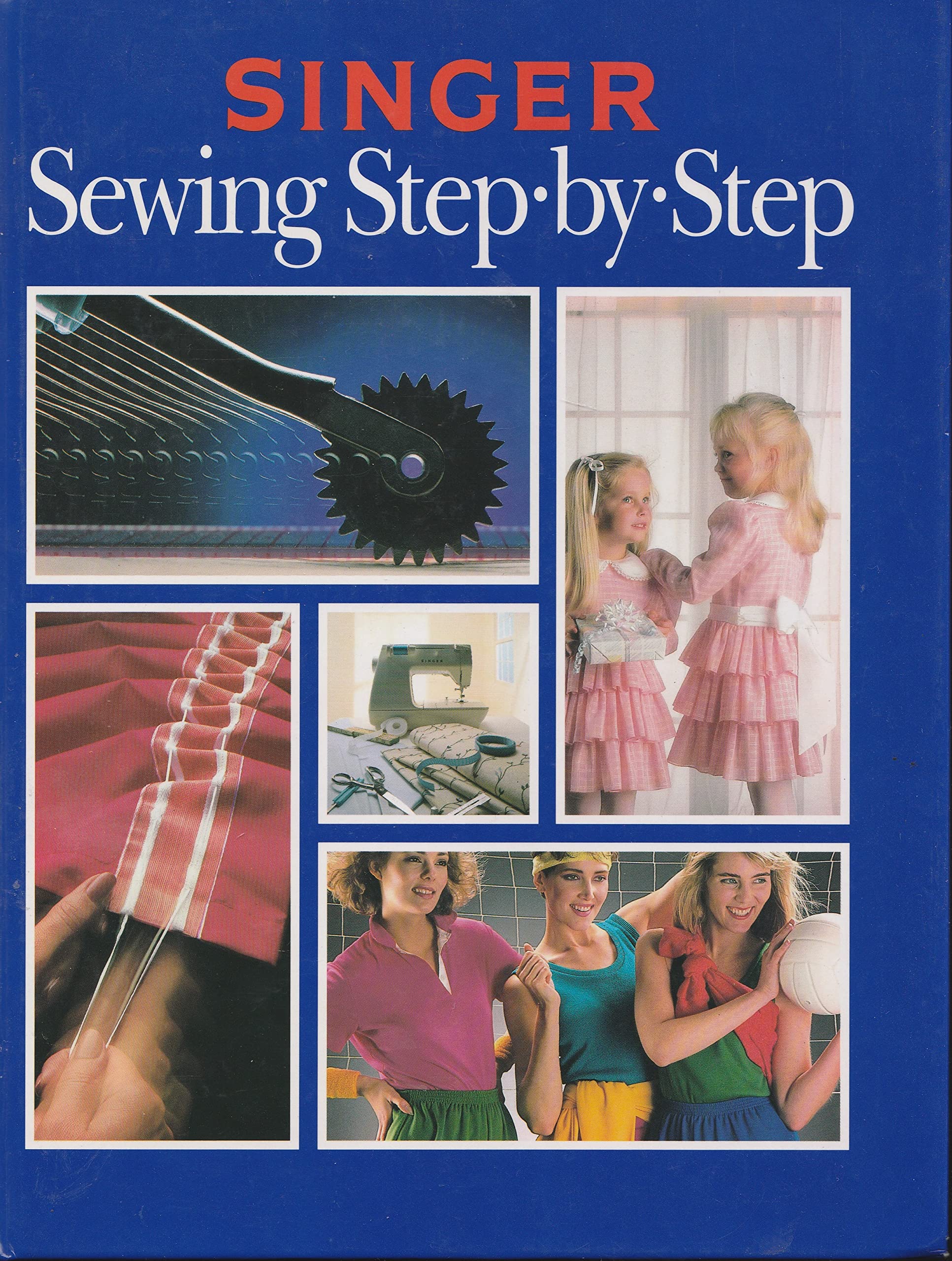 SEWING STEP BY STEP (Singer Sewing Reference Library): Cy Decosse Inc ...