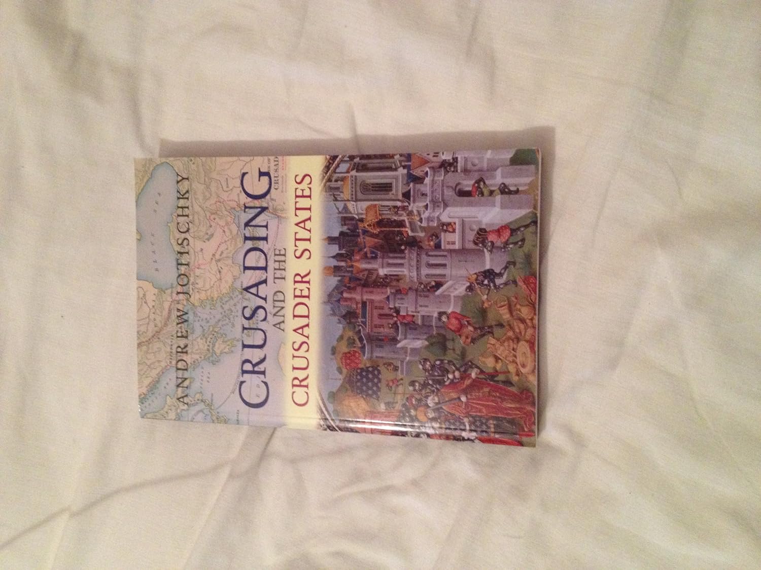 Amazon.com: Crusading and the Crusader States: 9780582418516: Jotischky ...