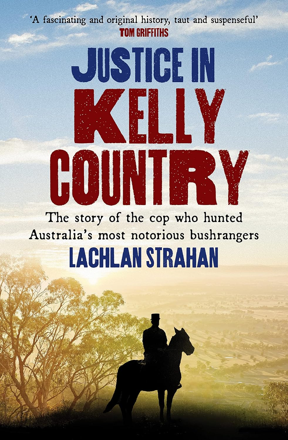 Amazon.com: Justice in Kelly Country: The Story of the Cop Who Hunted ...