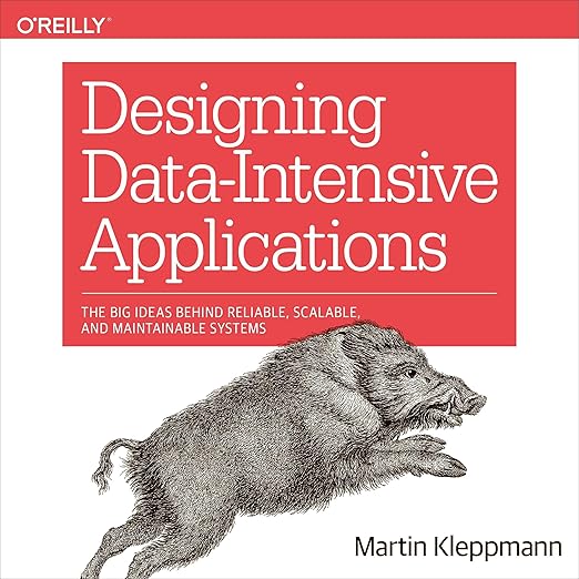 Amazon.com: Designing Data-Intensive Applications: The Big Ideas Behind Reliable, Scalable, and ...