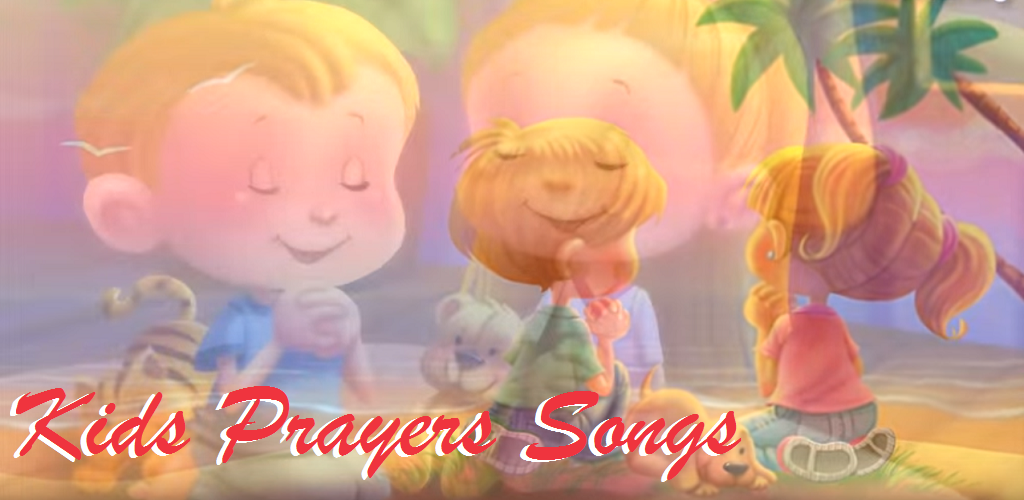 Kids Prayers Songs - App on Amazon Appstore